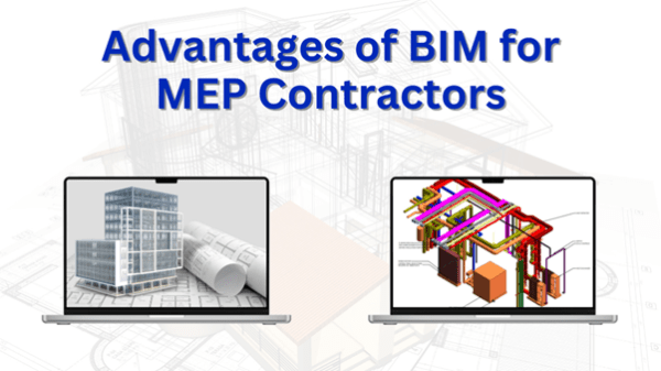 BIM for MEP Contractors: Enhance Efficiency or Risk Delays!